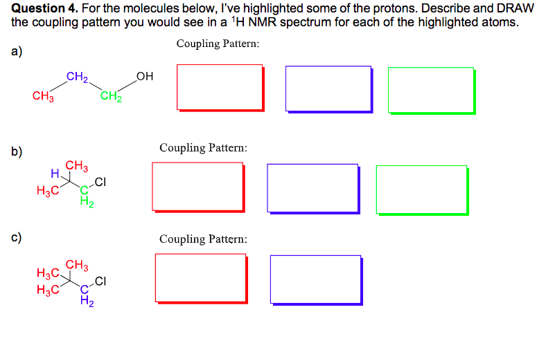 Solved Question 4. For the molecules below, I've highlighted | Chegg.com