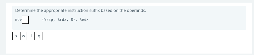 Solved Determine the appropriate instruction suffix based on | Chegg.com