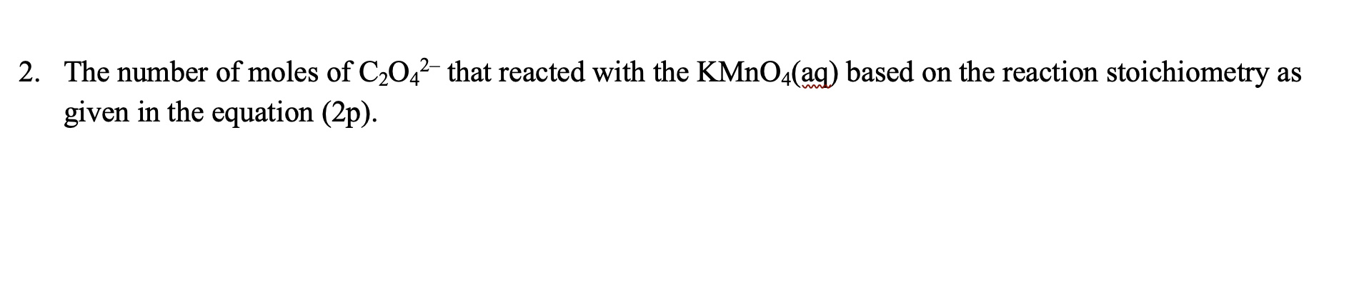 Solved The number of moles of C2O42– that reacted with the | Chegg.com