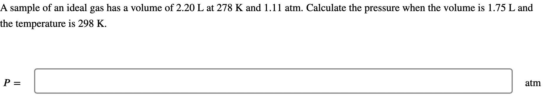 Solved A sample of an ideal gas has a volume of 2.20L ﻿at | Chegg.com
