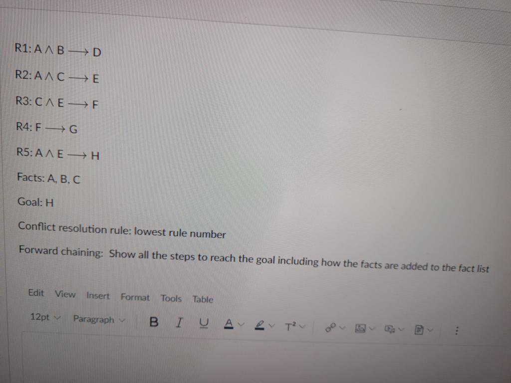 Solved R1:A∧B D R2:A∧C E R3:C∧E F R4:F G R5:A∧E H Facts: A, | Chegg.com