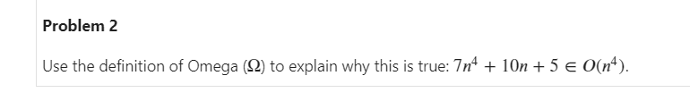Solved Problem 2 Use the definition of Omega ( Ω ) to | Chegg.com