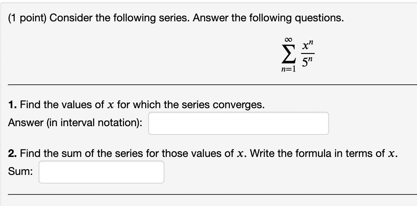 Solved 1 point) Consider the following series. Answer the | Chegg.com