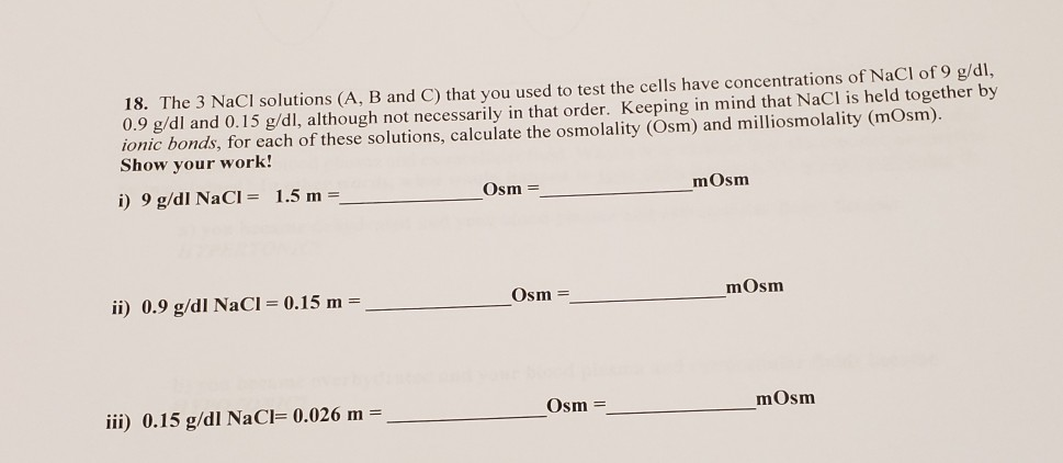 Solved 18. The 3 NaCl solutions (A, B and C) that you used | Chegg.com