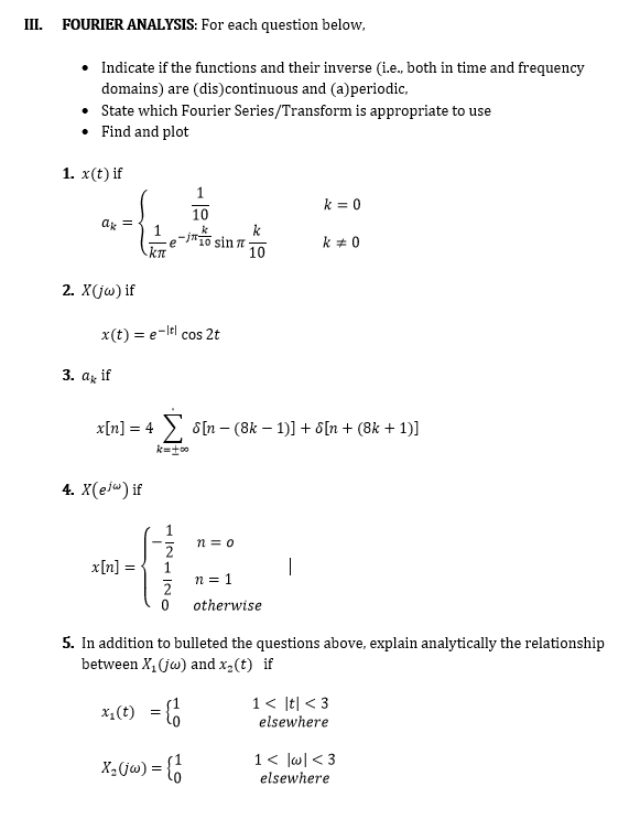 Solved III. FOURIER ANALYSIS: For each question below, - | Chegg.com