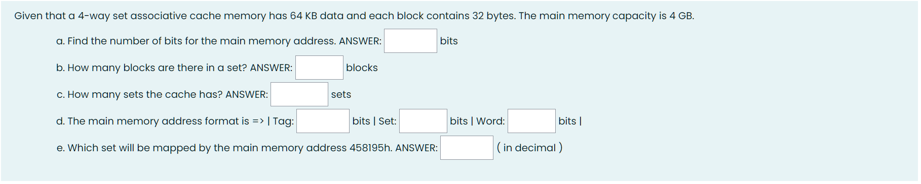 Solved Given that a 4-way set associative cache memory has | Chegg.com