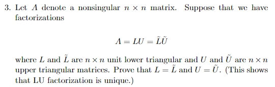 Solved 3. Let A denote a nonsingular n×n matrix. Suppose | Chegg.com