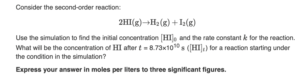 Consider The Second Order Reaction 2hi G →h2 G I2