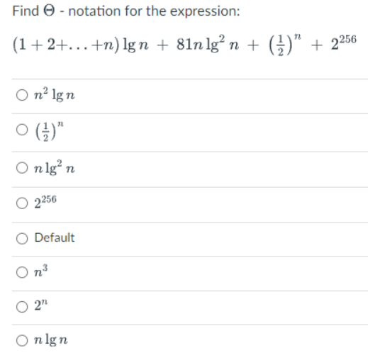 Solved Find Θ - notation for the expression: | Chegg.com