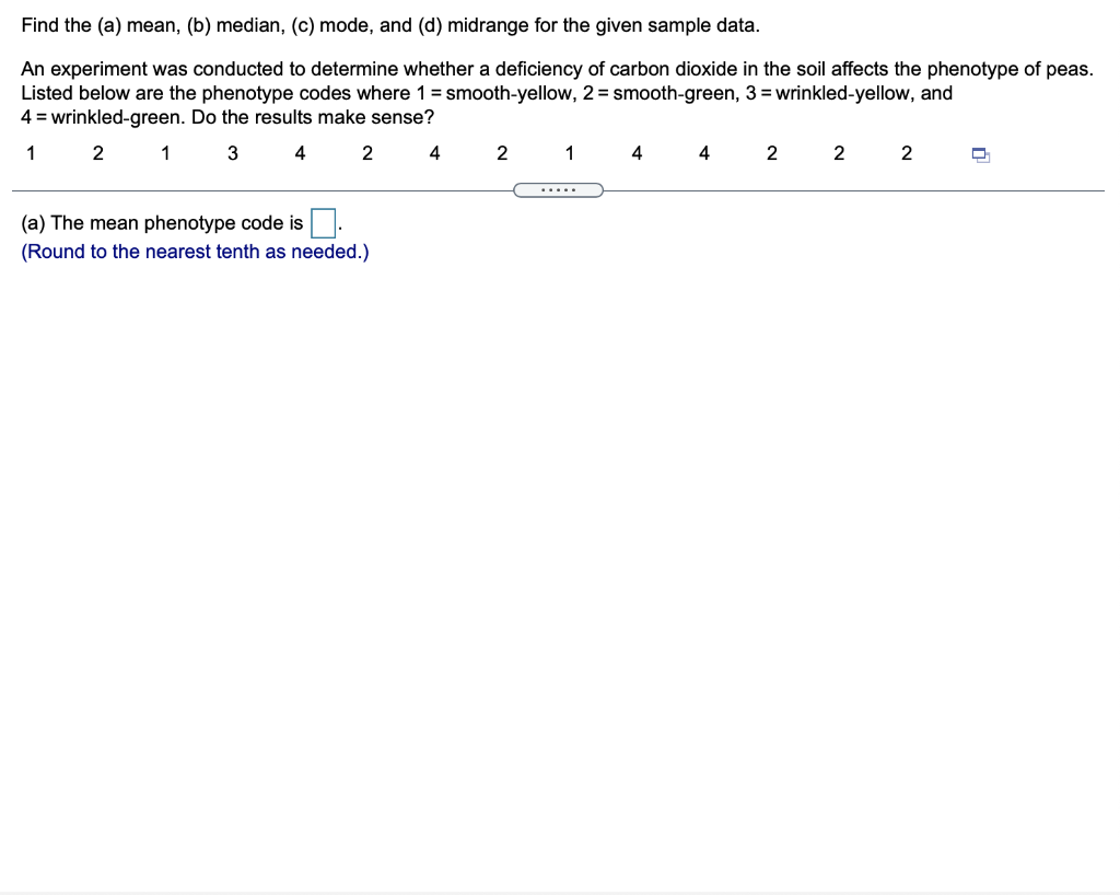 Solved Find the (a) mean, (b) median, (c) mode, and (d) | Chegg.com