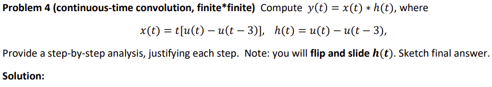 Solved Problem 4 (continuous-time convolution, | Chegg.com