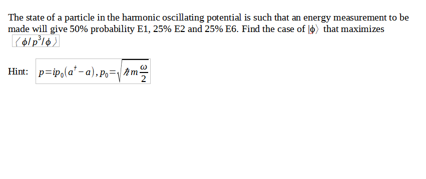 Solved The state of a particle in the harmonic oscillating | Chegg.com