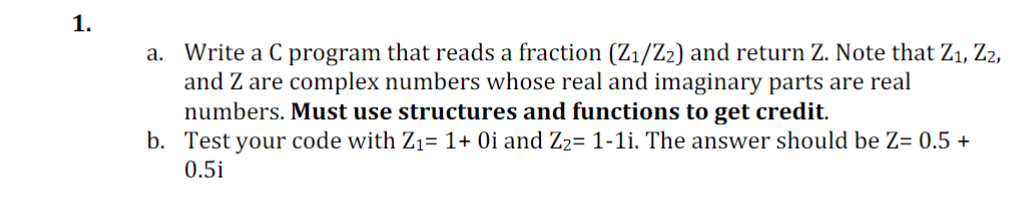 Solved a. Write a C program that reads a fraction (Z1/Z2) | Chegg.com