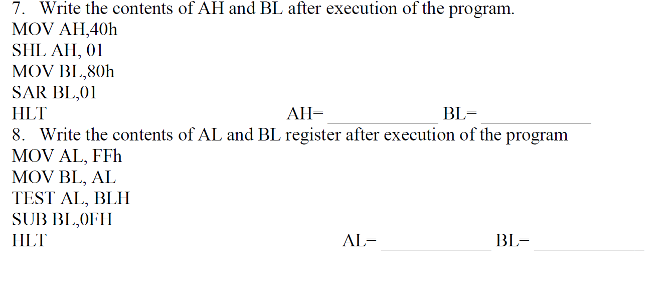 Solved 7. Write the contents of AH and BL after execution of | Chegg.com