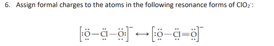 Solved Assign formal charges to the atoms in the following | Chegg.com