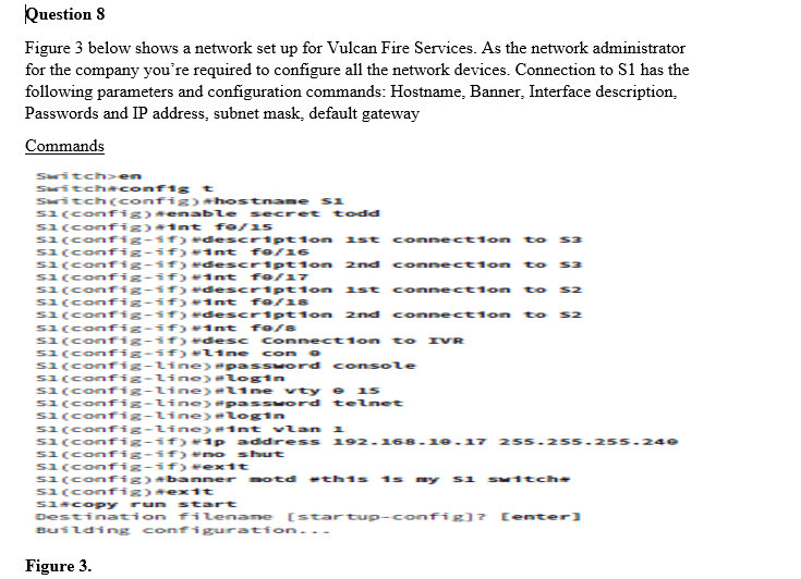 Question 8 Figure 3 below shows a network set up for | Chegg.com