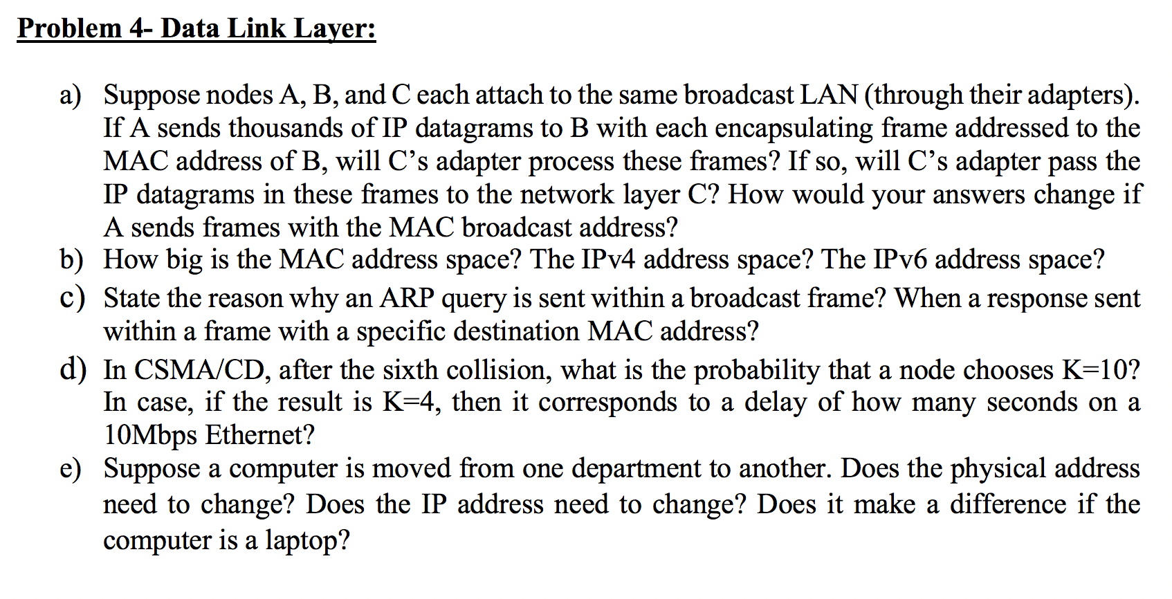 Problem 4- Data Link Layer: a) Suppose nodes A, B, | Chegg.com