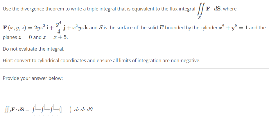 Solved Use the divergence theorem to write a triple integral | Chegg.com
