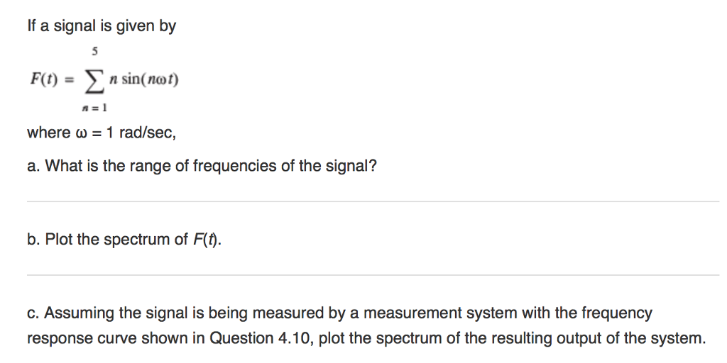 Solved If a signal is given by where ω 1 rad/sec , a. What | Chegg.com