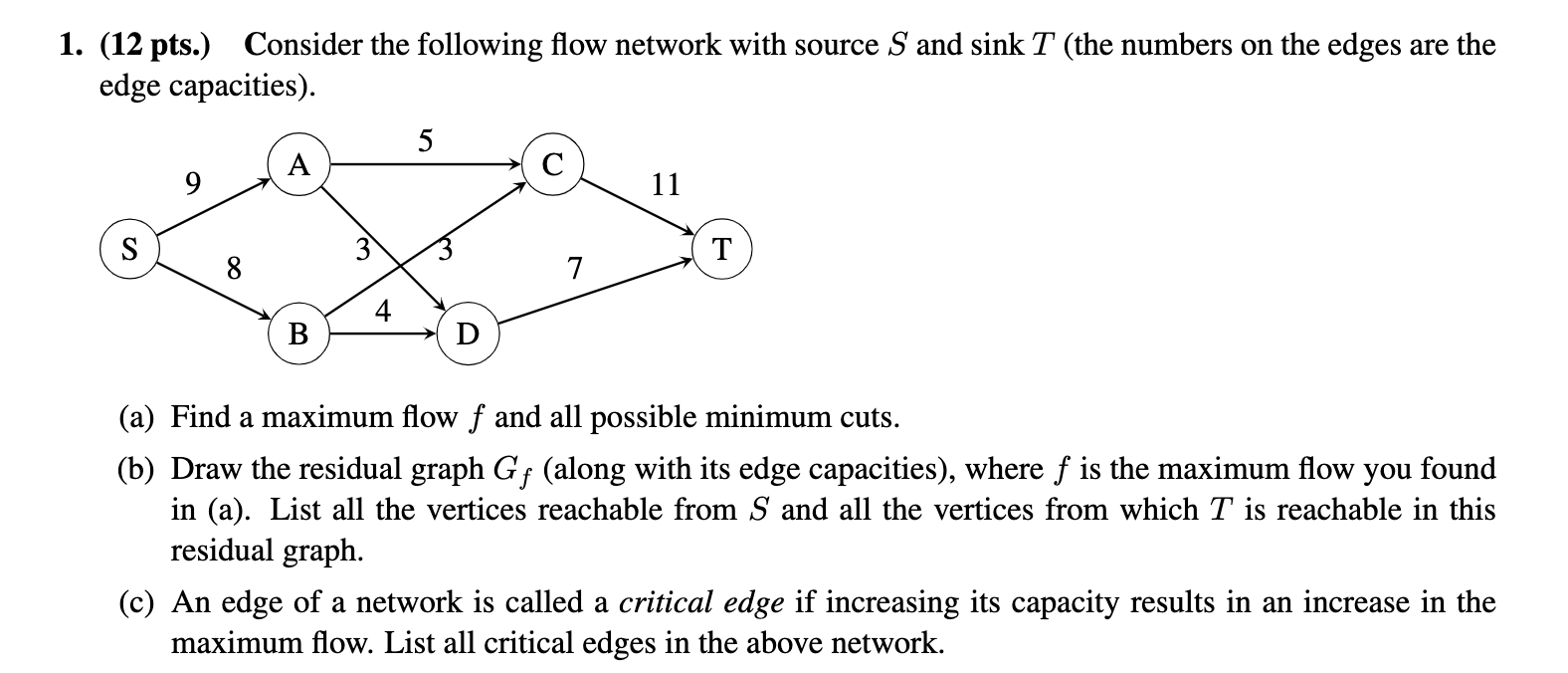 1. (12 pts.) Consider the following flow network with | Chegg.com