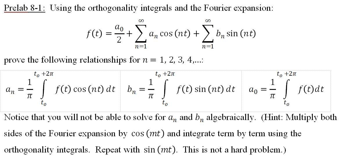Solved Prelab 8-1: Using the orthogonality integrals and the | Chegg.com