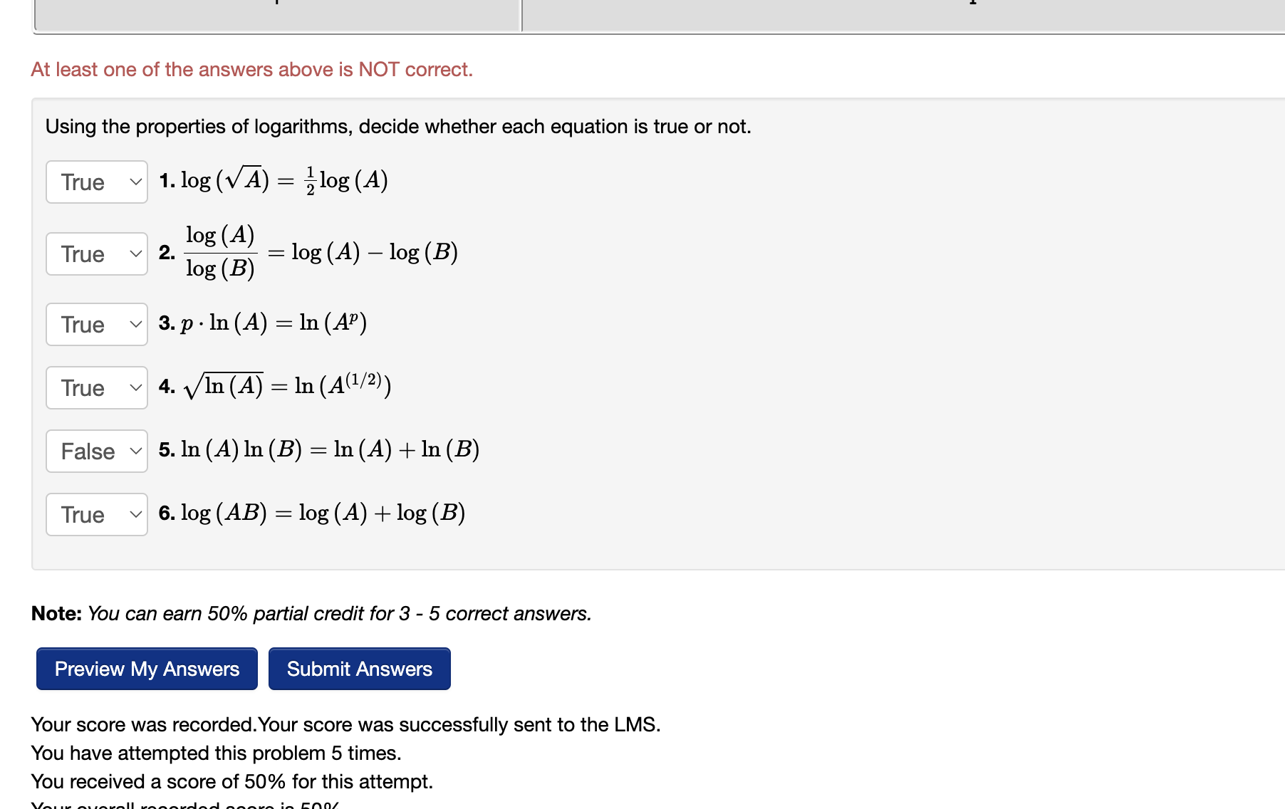 Solved Using the properties of logarithms, decide whether | Chegg.com