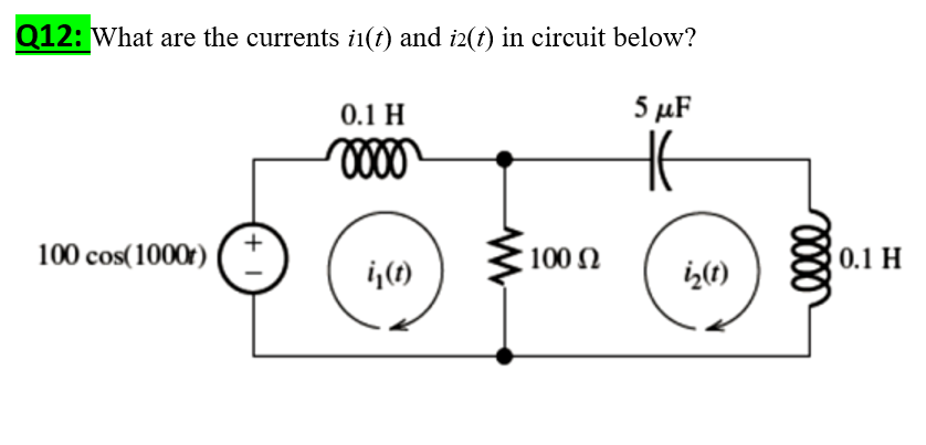 Solved 212: What are the currents i1(t) and i2(t) in circuit | Chegg.com