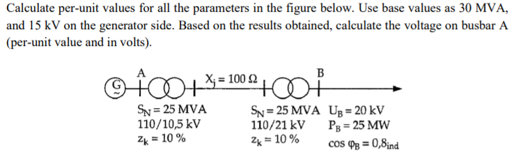 Solved Calculate per-unit values for all the parameters in | Chegg.com