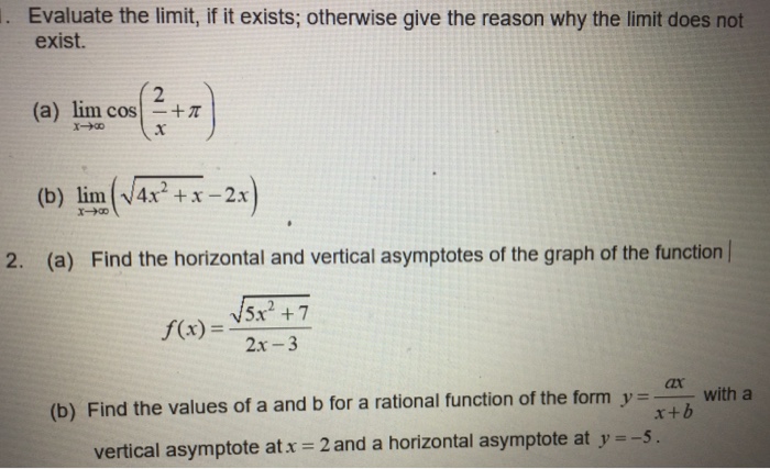 Solved Evaluate the limit, if it exists; otherwise give the | Chegg.com