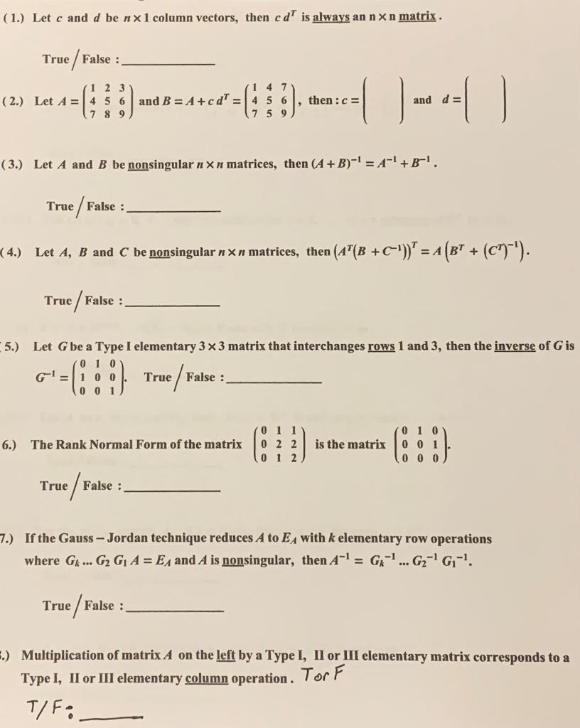 Solved (1.) Let c and d be nx 1 column vectors, then cd is | Chegg.com