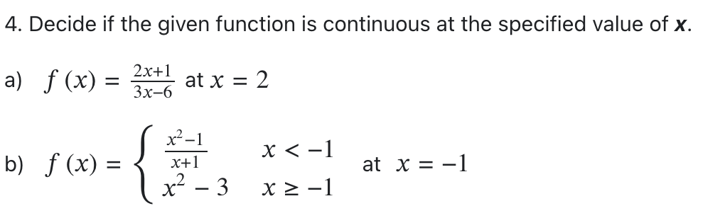 Solved 4. Decide if the given function is continuous at the | Chegg.com