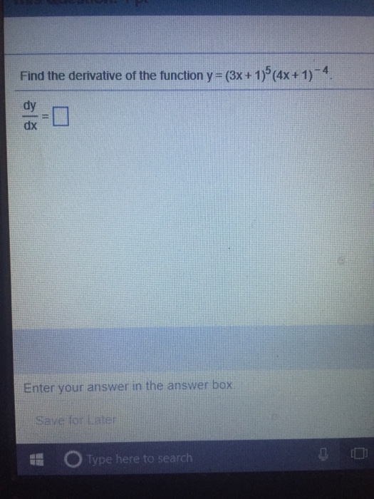 Solved Find the derivative of the function y = (3x + 1 )5(4x | Chegg.com