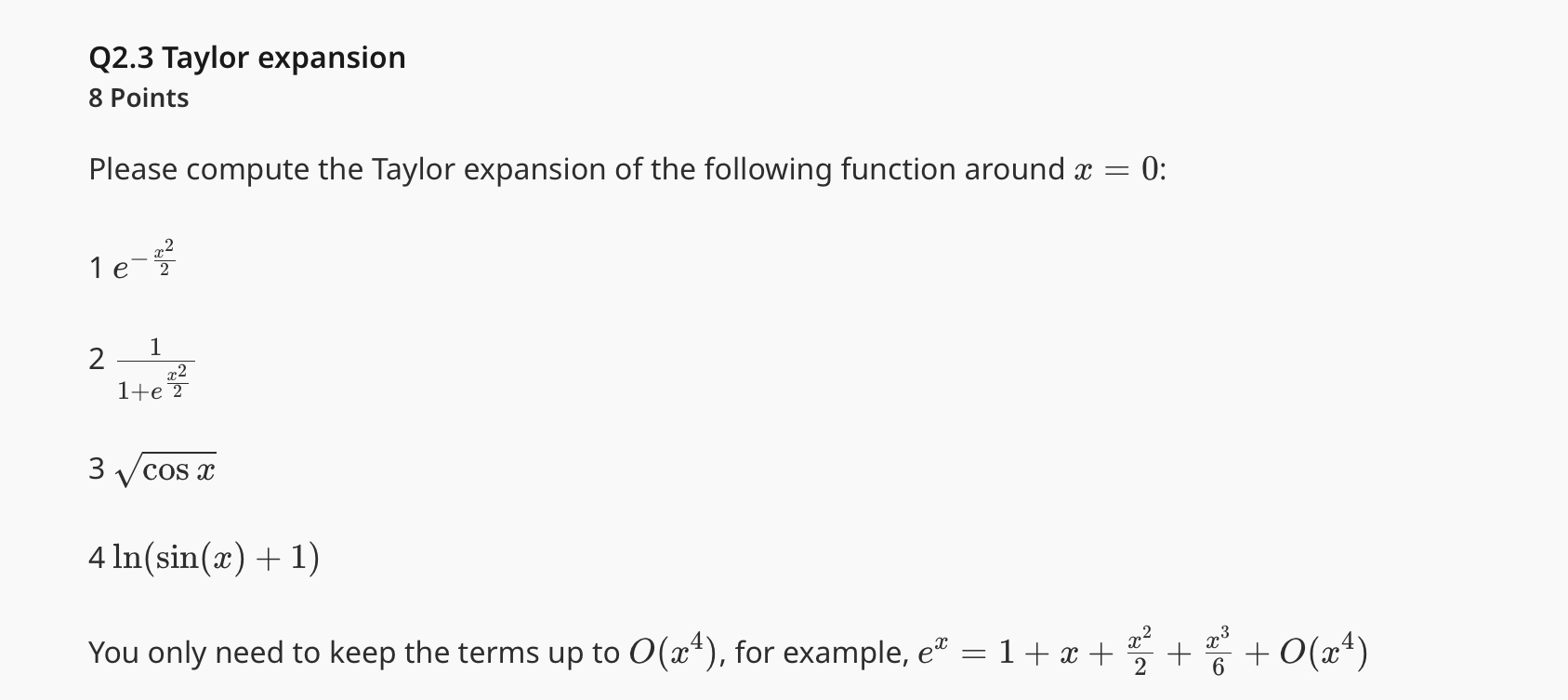 Solved Q2.3 Taylor expansion 8 Points Please compute the | Chegg.com