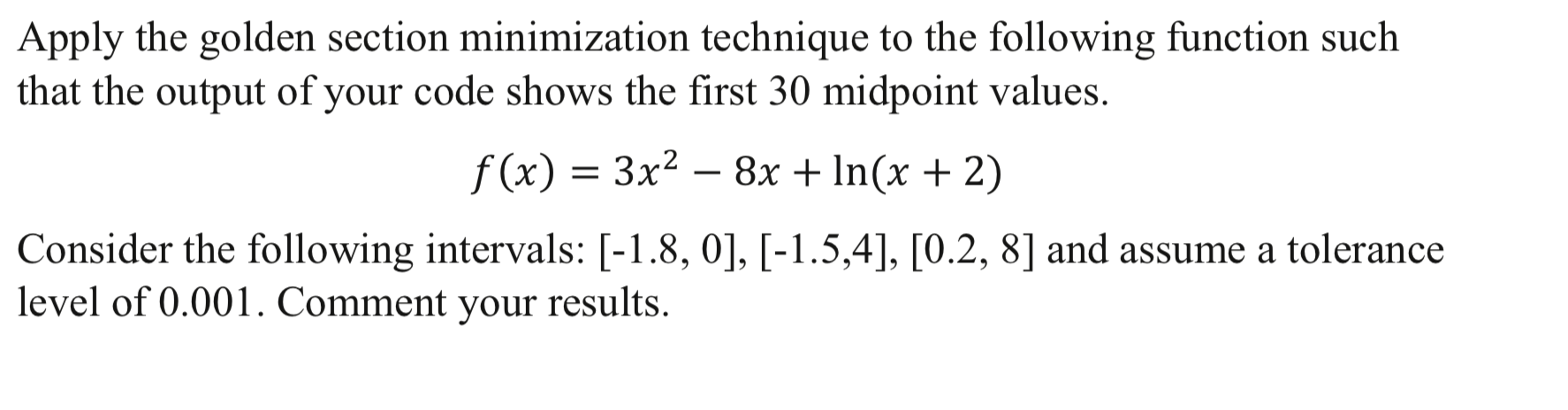 Solved Apply the golden section minimization technique to | Chegg.com
