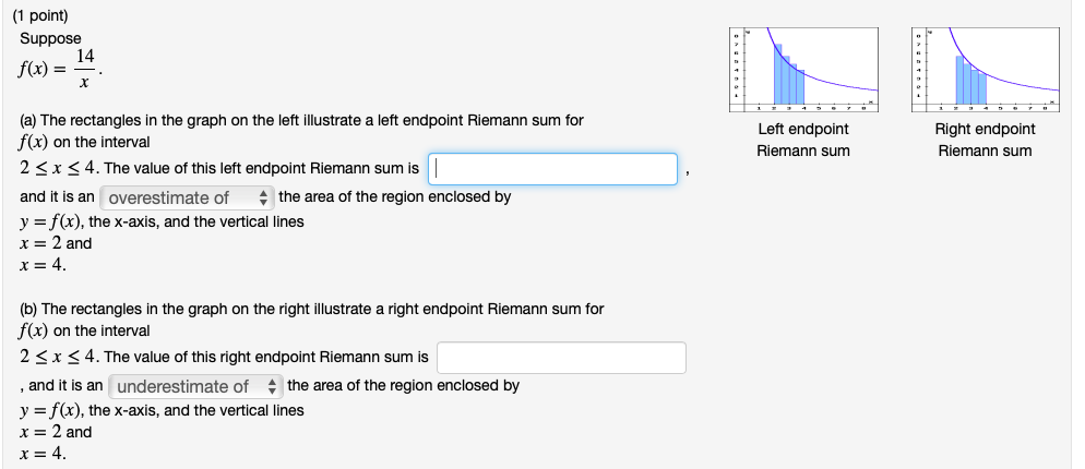 Solved (1 point) Suppose f(x) = 14 Left endpoint Riemann sum | Chegg.com