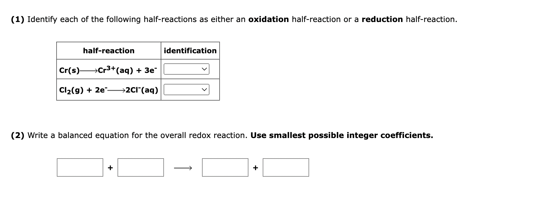 Solved (1) Identify each of the following half-reactions as | Chegg.com