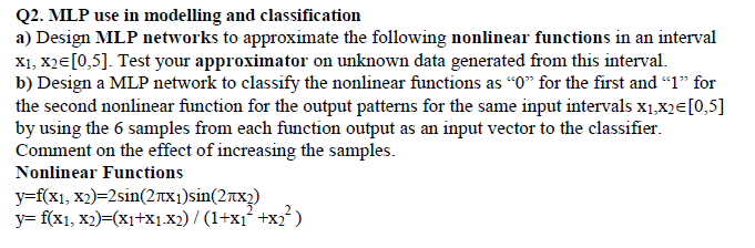 Solved Q2. MLP use in modelling and classification a) Design | Chegg.com