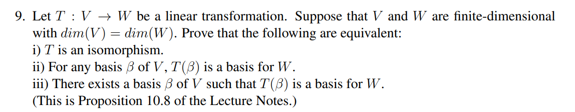 Solved 9. Let T:V→W be a linear transformation. Suppose that | Chegg.com