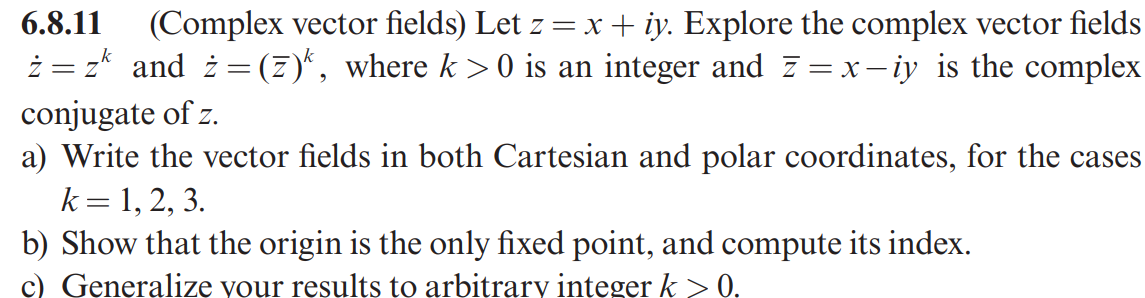 6.8.11 (Complex vector fields) ﻿Let z=x+iy. ﻿Explore | Chegg.com