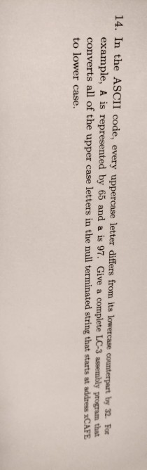 Solved 14. In the ASCII code, every uppercase letter differs | Chegg.com