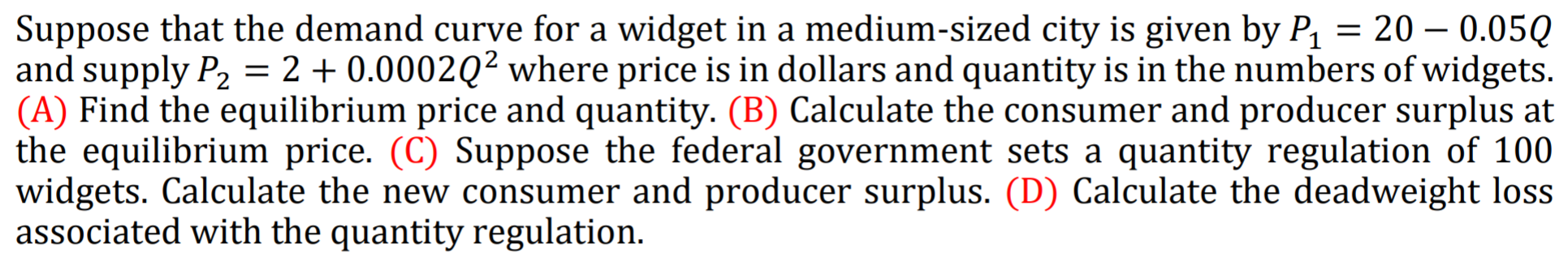 Solved Suppose that the demand curve for a widget in a | Chegg.com