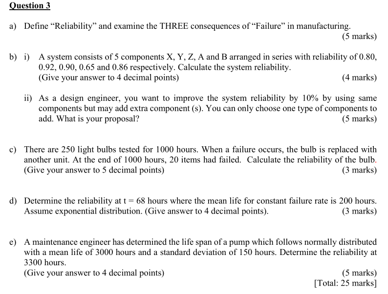 Solved Question 3 a) Define “Reliability” and examine the | Chegg.com
