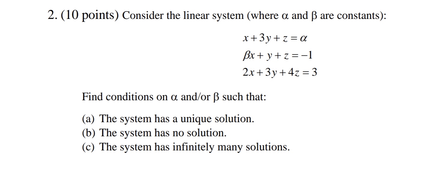 Solved (10 ﻿points) ﻿Consider the linear system (where α | Chegg.com