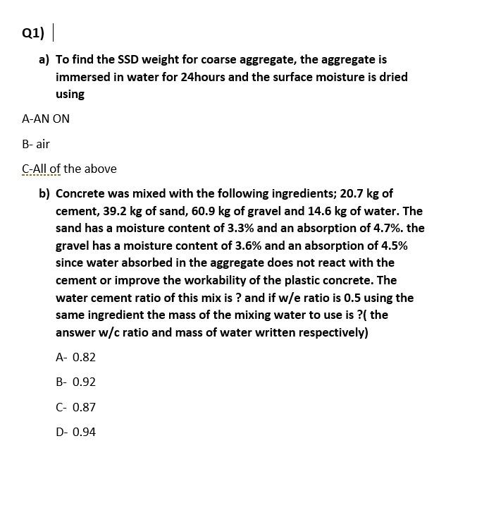Solved Q1) a) To find the SSD weight for coarse aggregate, | Chegg.com