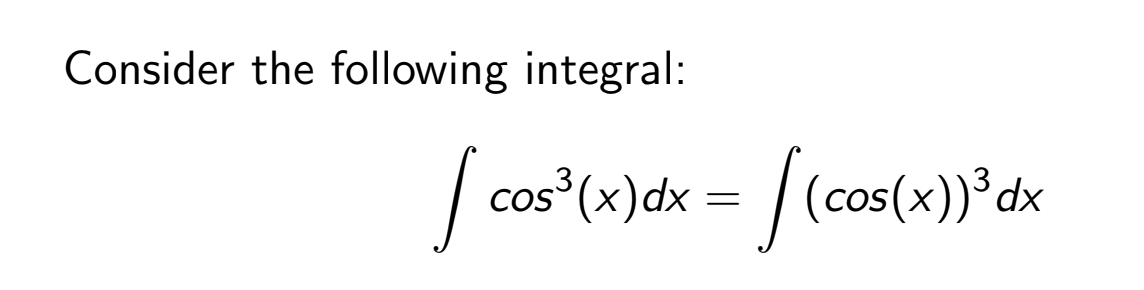 Solved Consider the following integral: | cos(x)dx = | Chegg.com