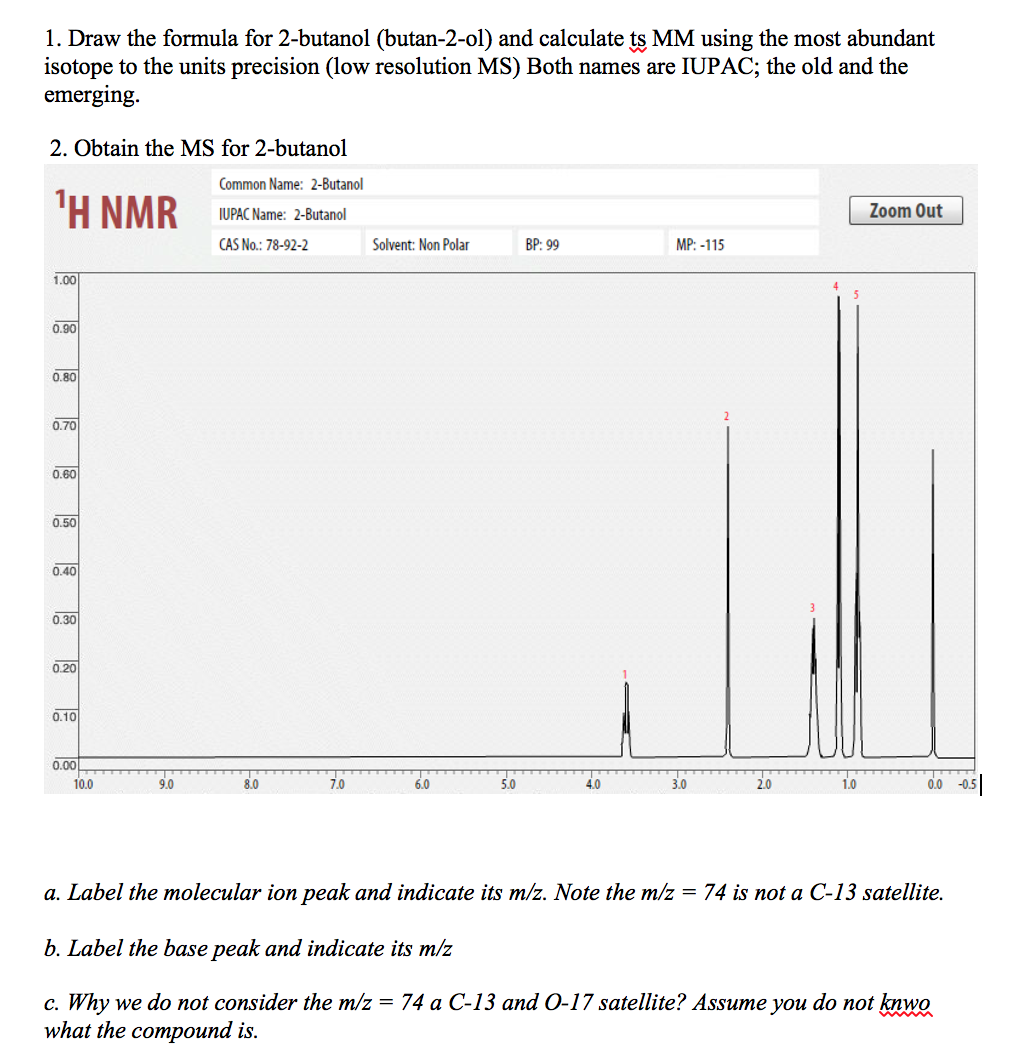Solved 1. Draw the formula for 2-butanol (butan-2-ol) and | Chegg.com