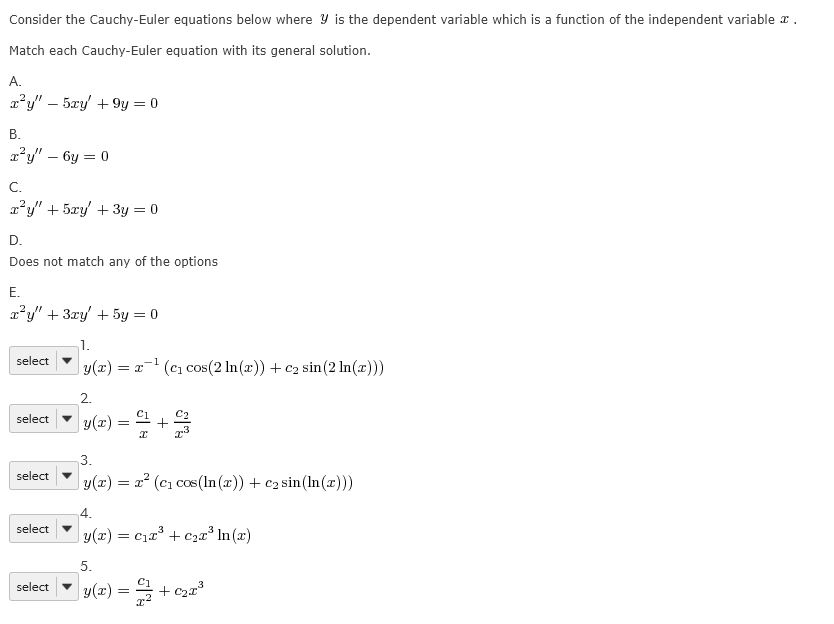 Solved Consider the Cauchy-Euler equations below where y is | Chegg.com