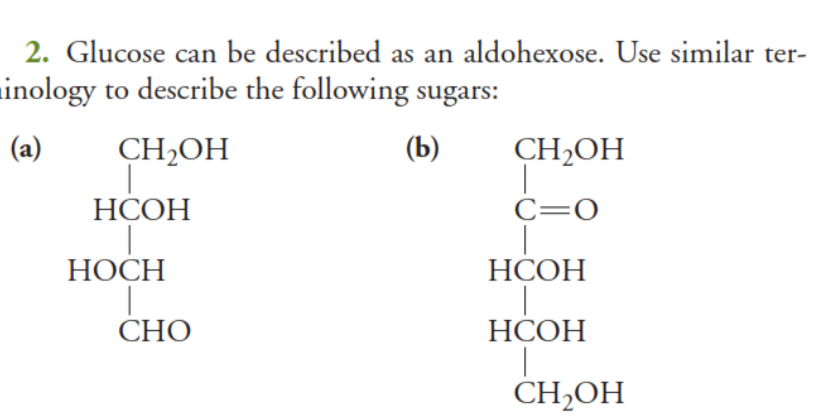 Solved 2. Glucose can be described as an aldohexose. Use | Chegg.com