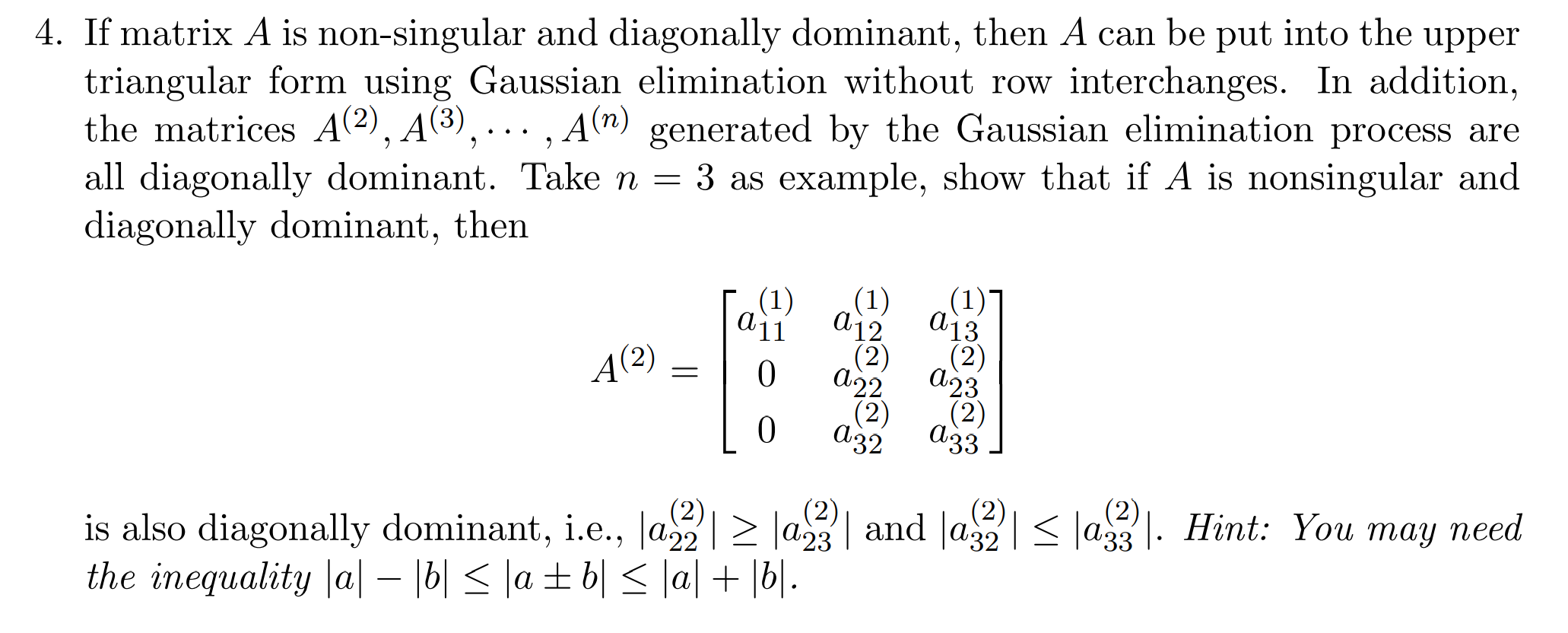 Solved 4. If matrix A is non-singular and diagonally | Chegg.com
