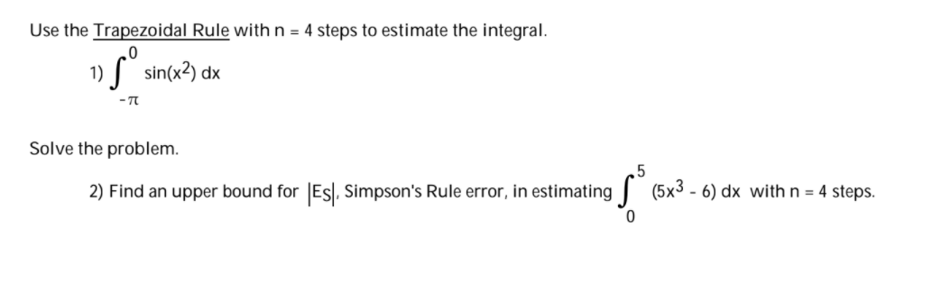 Solved Use the Trapezoidal Rule with n = 4 steps to estimate | Chegg.com